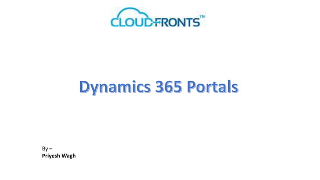 Dynamics 365 Portals Pptx Internet Computing