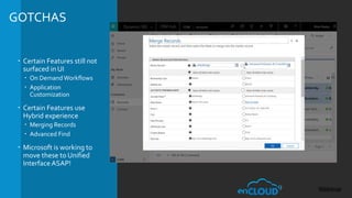 Dynamics 365 Unified Interface presentation by enCloud9 | PPTX