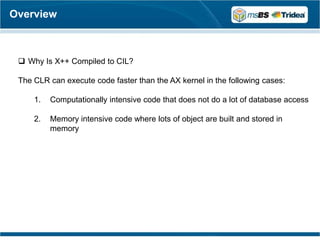 Microsoft Dynamics AX 2012 - X++ Compiled to CIL | PPTX