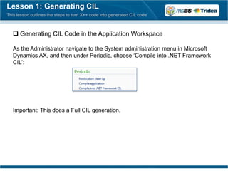 Microsoft Dynamics AX 2012 - X++ Compiled to CIL | PPTX