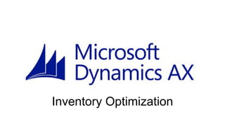 Dynamics ax inventory optimization | PPT