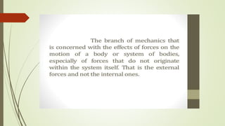 Dynamics Basic concepts | PPTX