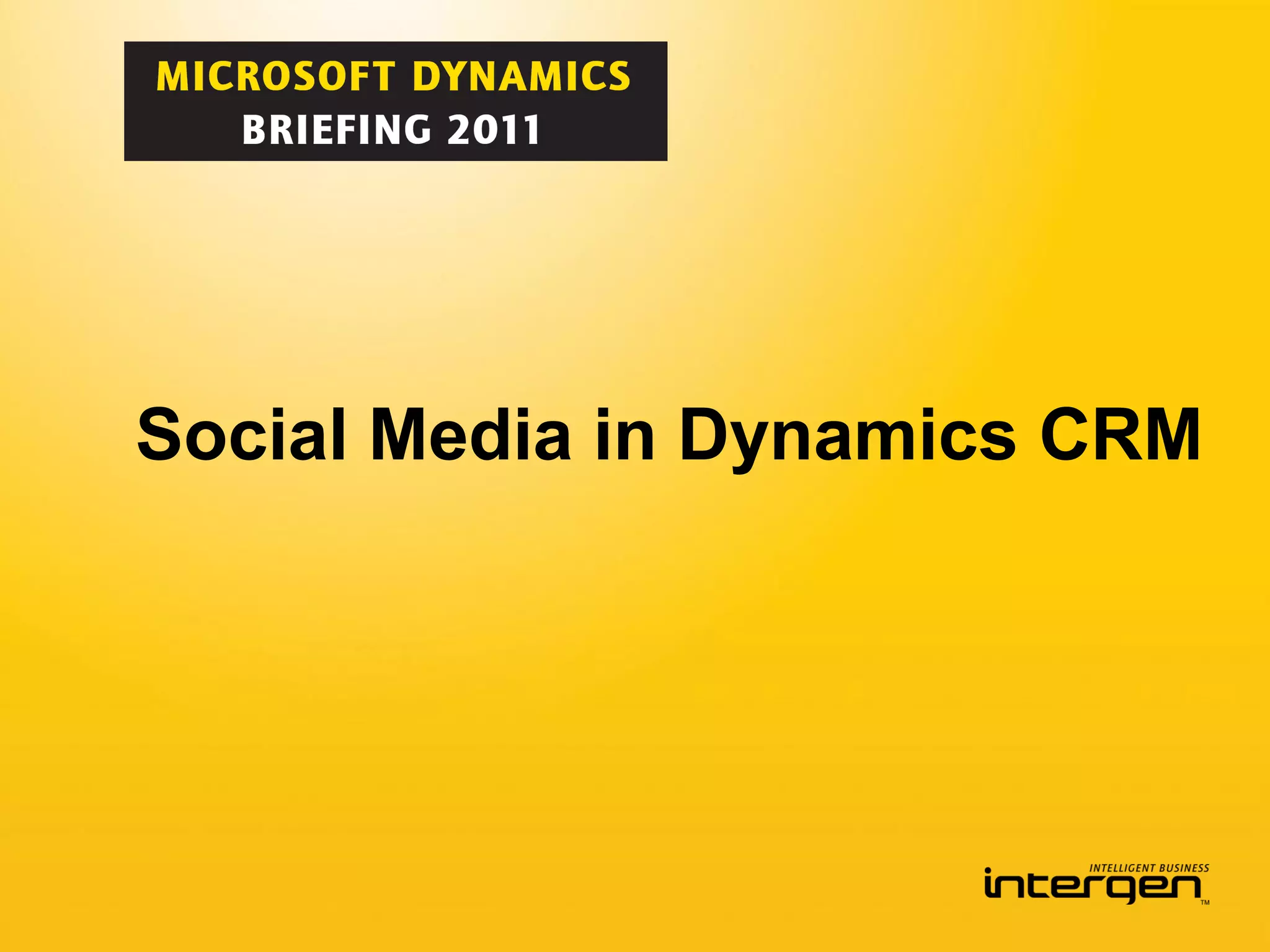 Intergen - Dynamics CRM Roadmap and Social Media | PDF