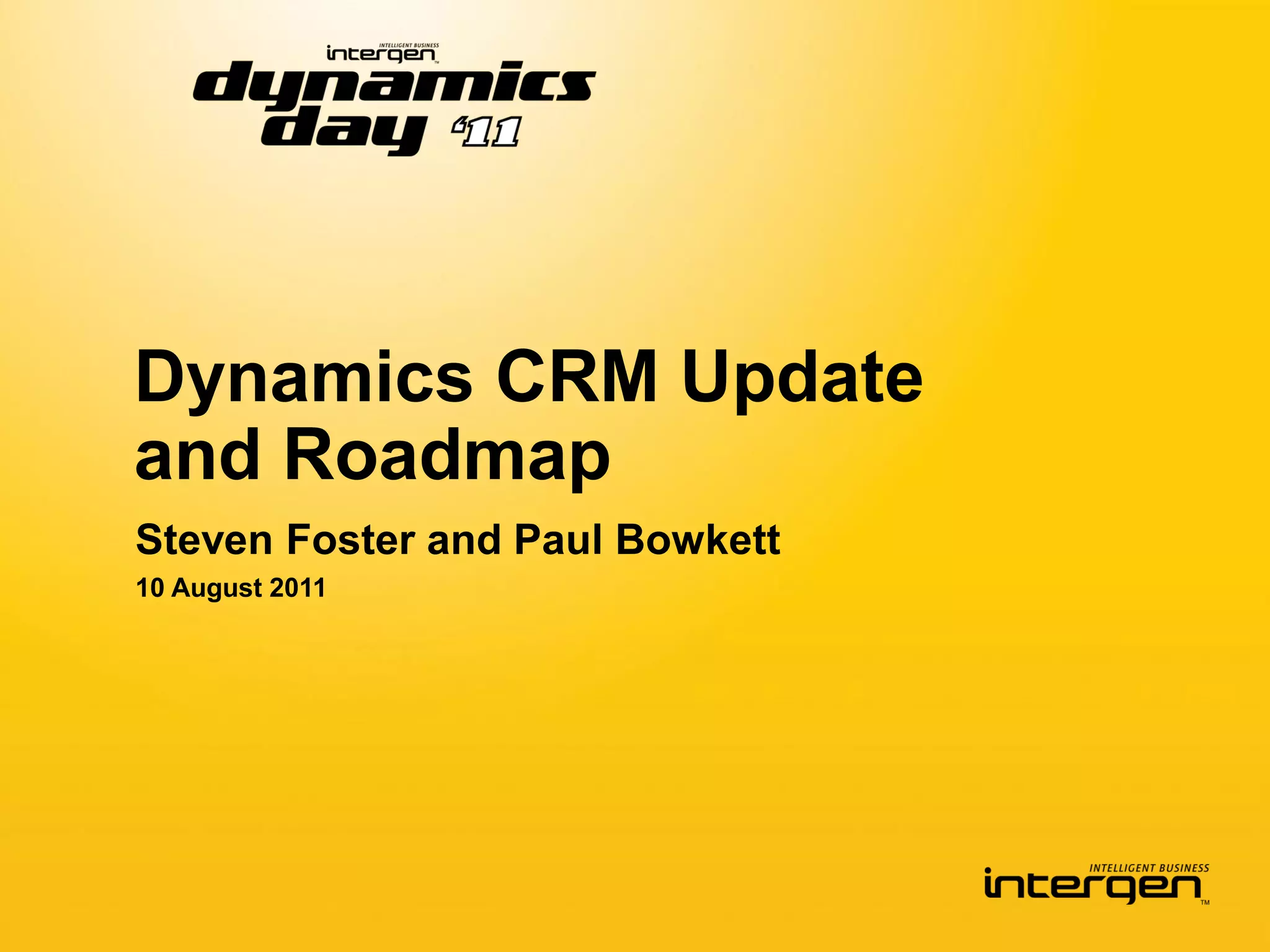Dynamics Day '11 - Dynamics CRM Update and Roadmap | PPT