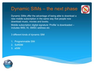 Programmable SIM cards, SoftSIMs and eSIMs | PPT
