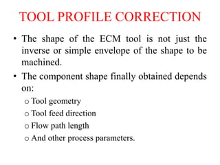 Dynamics of ecm and tool profile correction | PPT