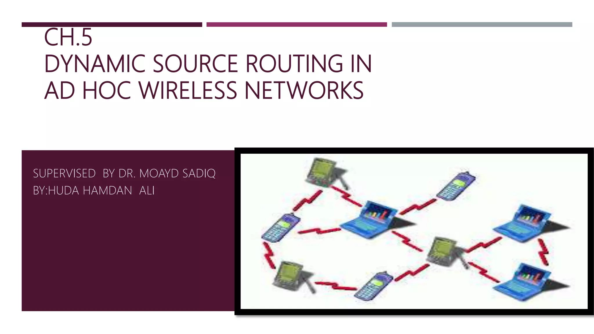 Dynamic Source Routing In Ad Hoc Wireless Networks Ppt