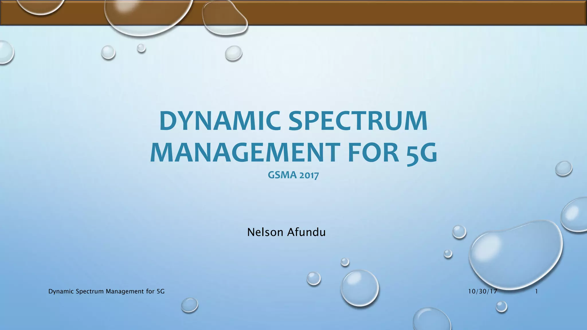 Dynamic Spectrum Management for 5G | PPT