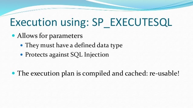 Dynamic SQL - Exec and SP_ExecuteSQL with SQL Injection and Query Pla…