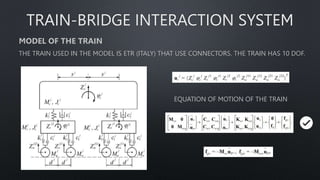 Dynamics of structures STAYED BRIDGE HS train | PPT