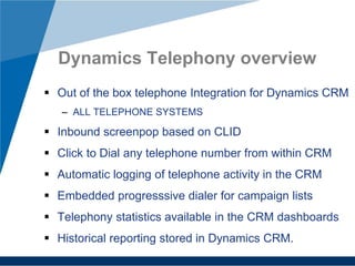 Dynamics Telephony Overview | PPTX | Technology & Computing