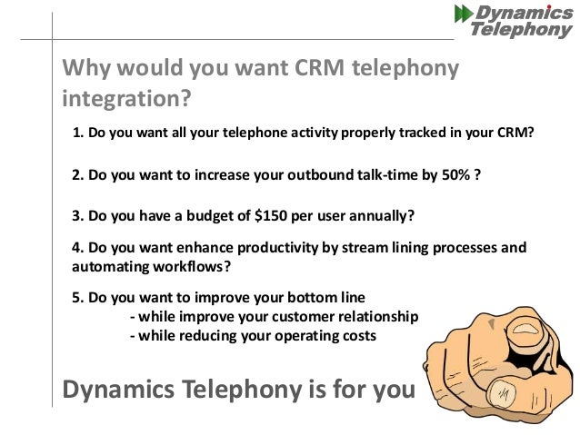 Dynamics CRM Telephony Integration Dynamics CRM Telephony Integration