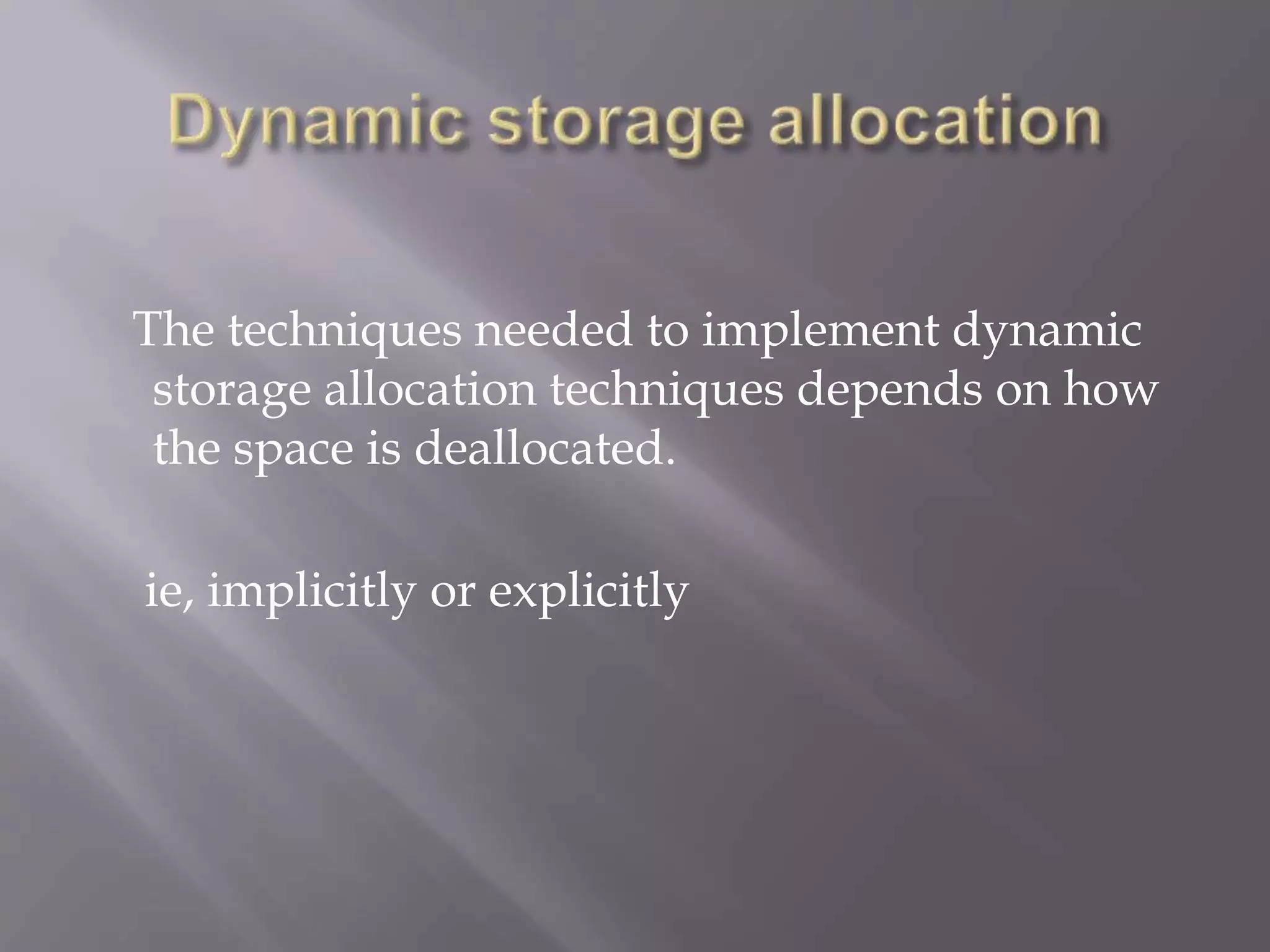 Dynamic storage allocation techniques | PPTX
