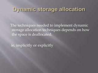 Dynamic storage allocation techniques | PPTX