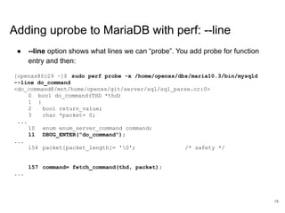 Dynamic tracing of MariaDB on Linux - problems and solutions (MariaDB Server Fest 2020) | PDF ...