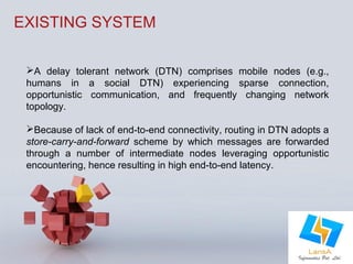Dynamic trust management for delay tolerant networks and its application to secure routing | PPT