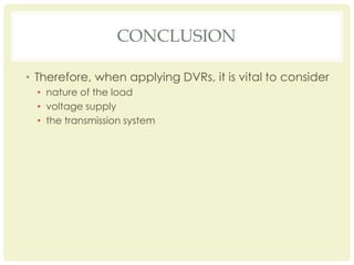 Dynamic voltage restorer | PPTX