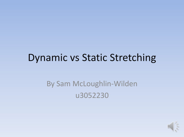Dynamic vs static stretching | PPTX