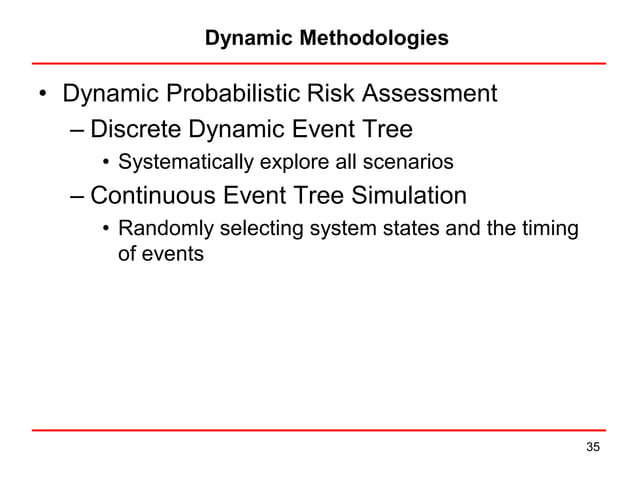 Dynamic vs. Traditional Probabilistic Risk Assessment Methodologies - by Huairui Gup | PPT