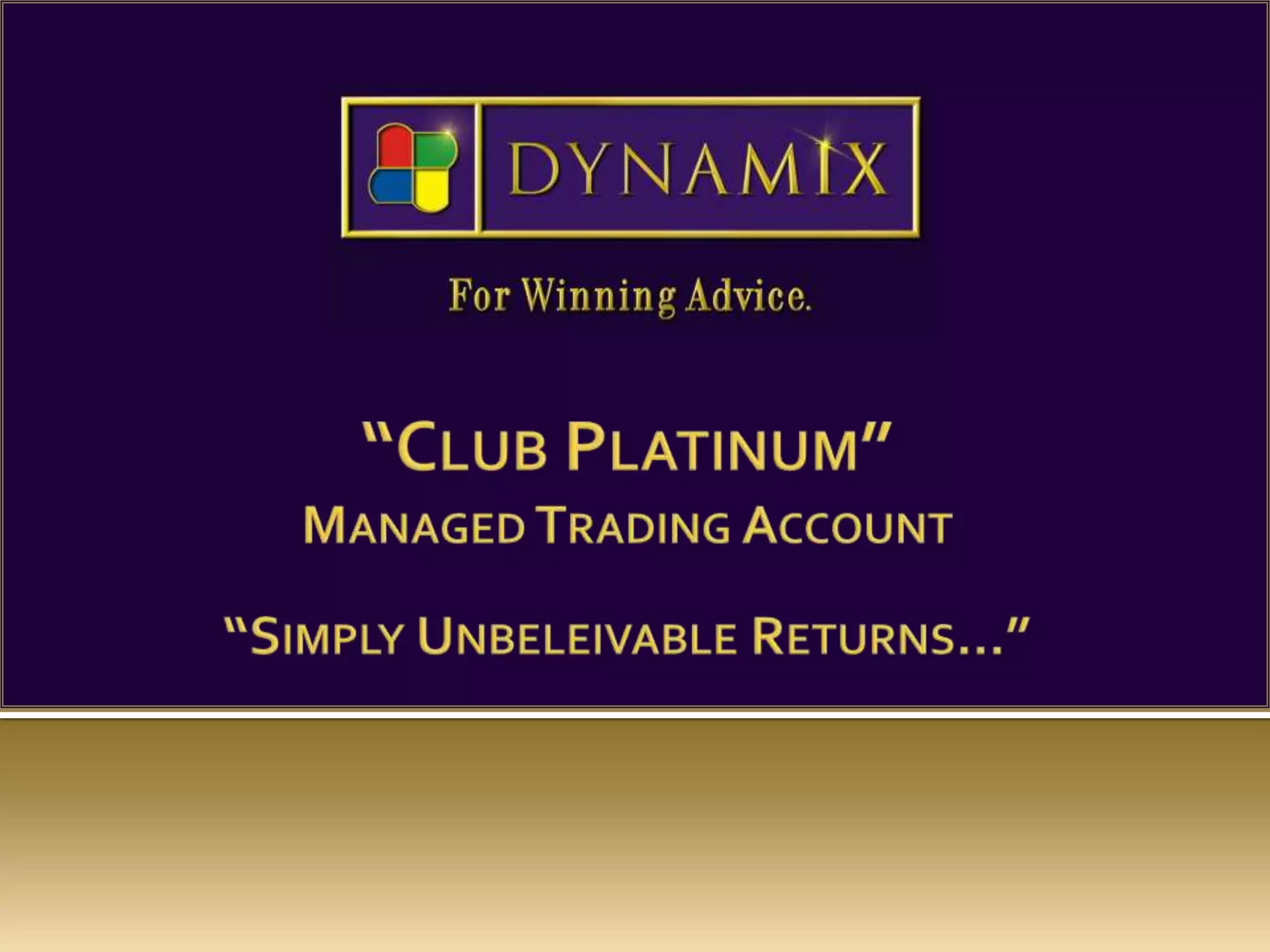 Dynamix Club Platinum | PPTX | Stocks and Bonds | Personal Investing
