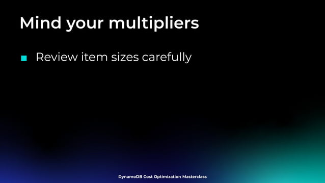 Dynamodb Cost Optimization Masterclass Deep Dive On Dynamodb Pricing Pdf