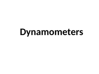 Dynamometer final for engineering students | PPT