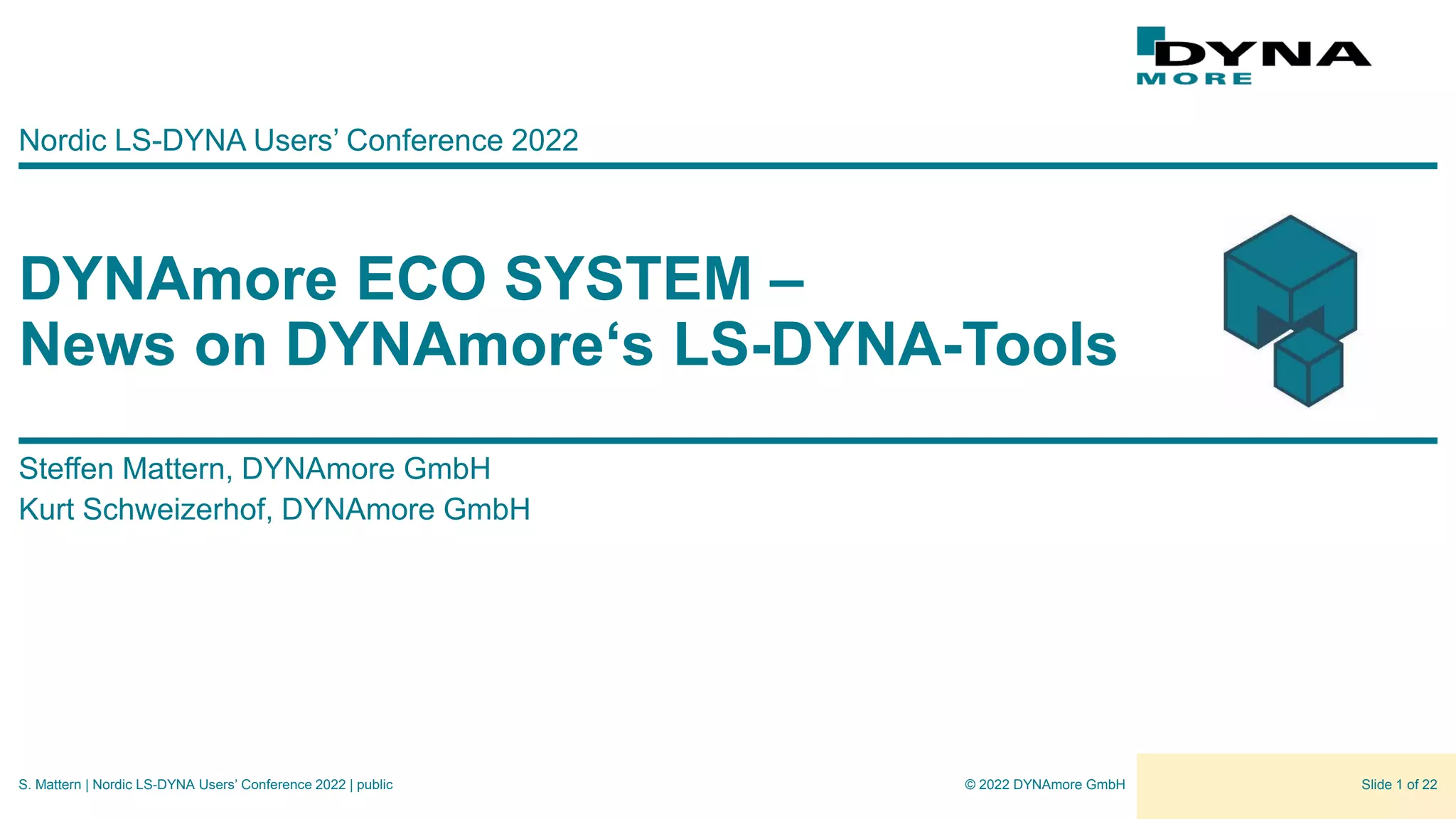 DYNAmore Ecosystem, News on DYNAmore's LS-DYNA-Tools_S_Mattern.pdf