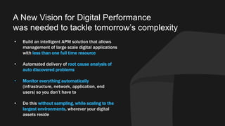 Dynatrace: New Approach to Digital Performance Management - Gartner Symposium Nov16 Michael ...