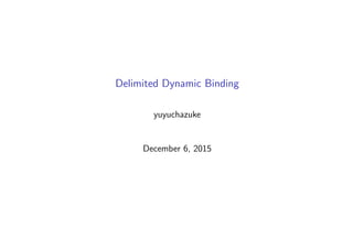 Delimited Dynamic Binding | PDF | Programming Languages | Computing