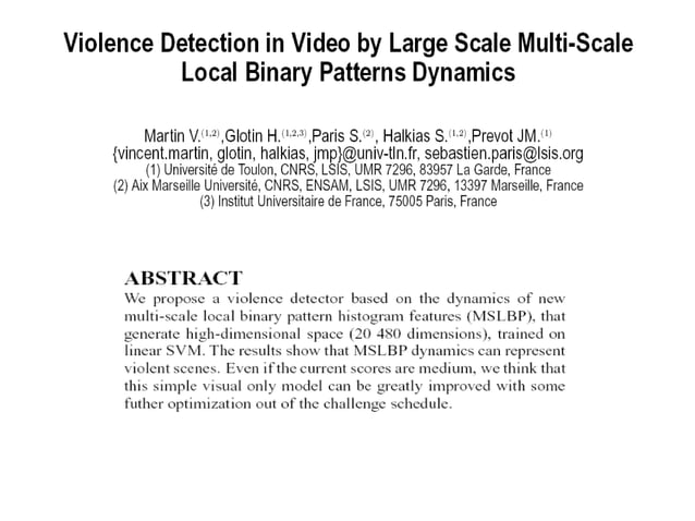 Violence Detection in Video by Large Scale Multi-Scale Local Binary Pattern Dynamics | PPT ...