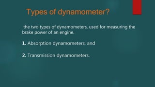 Dynmometer and its type | PPTX