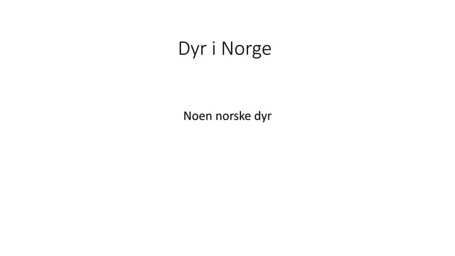 Dyr i Norge PV.pptx