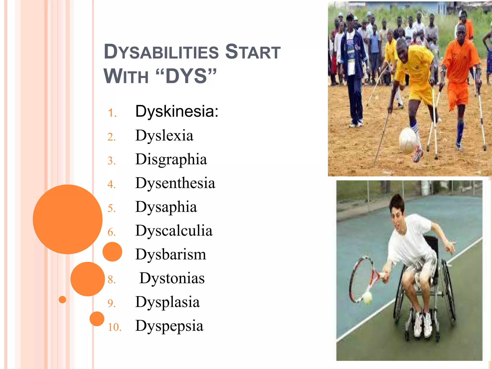 Disabilities starts with Dys | PPTX