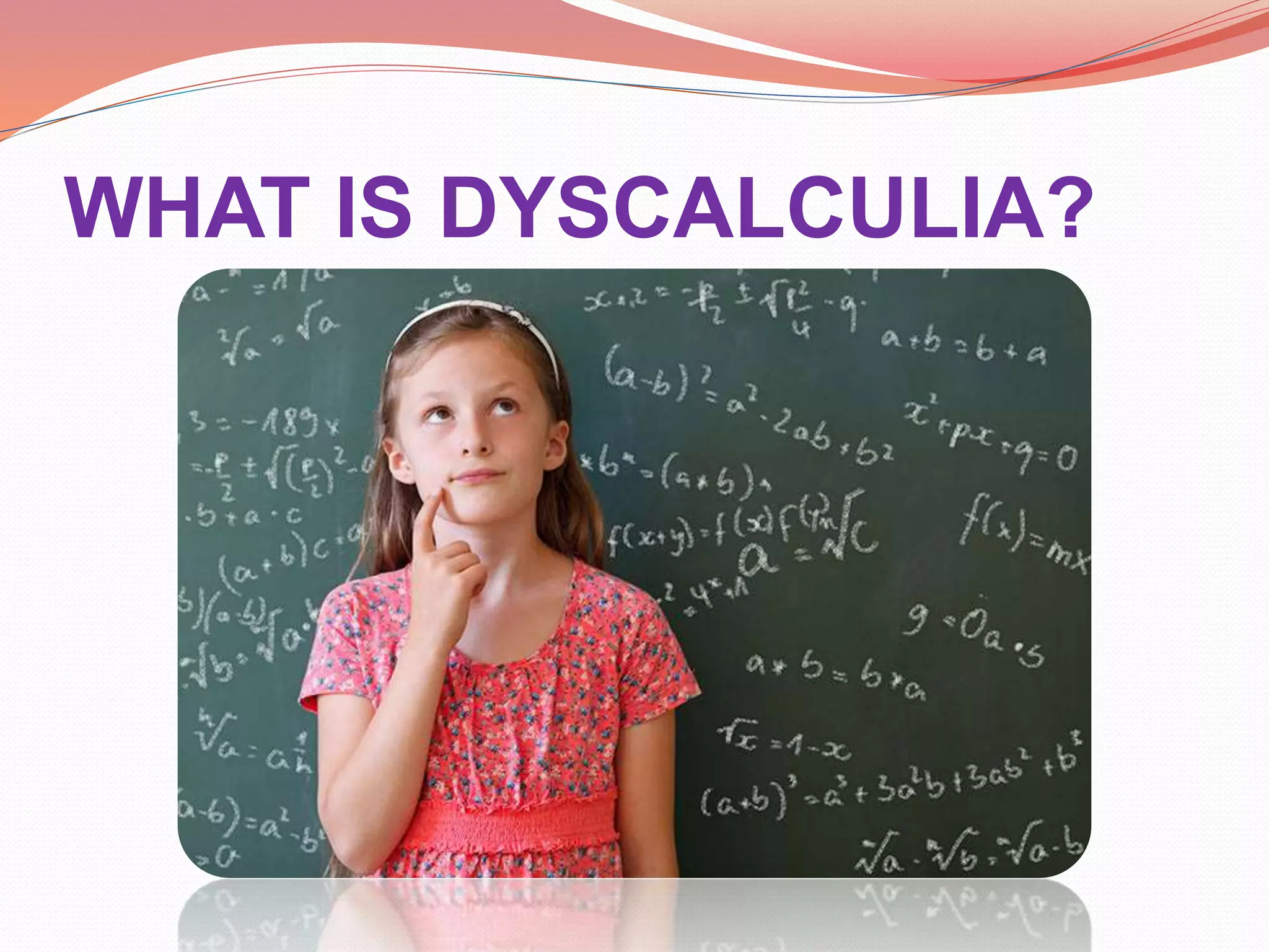 Dyscalculia | PPTX