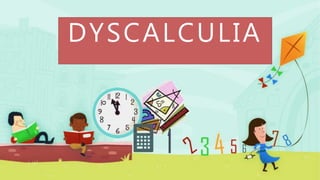 Dyscalculia | PPTX
