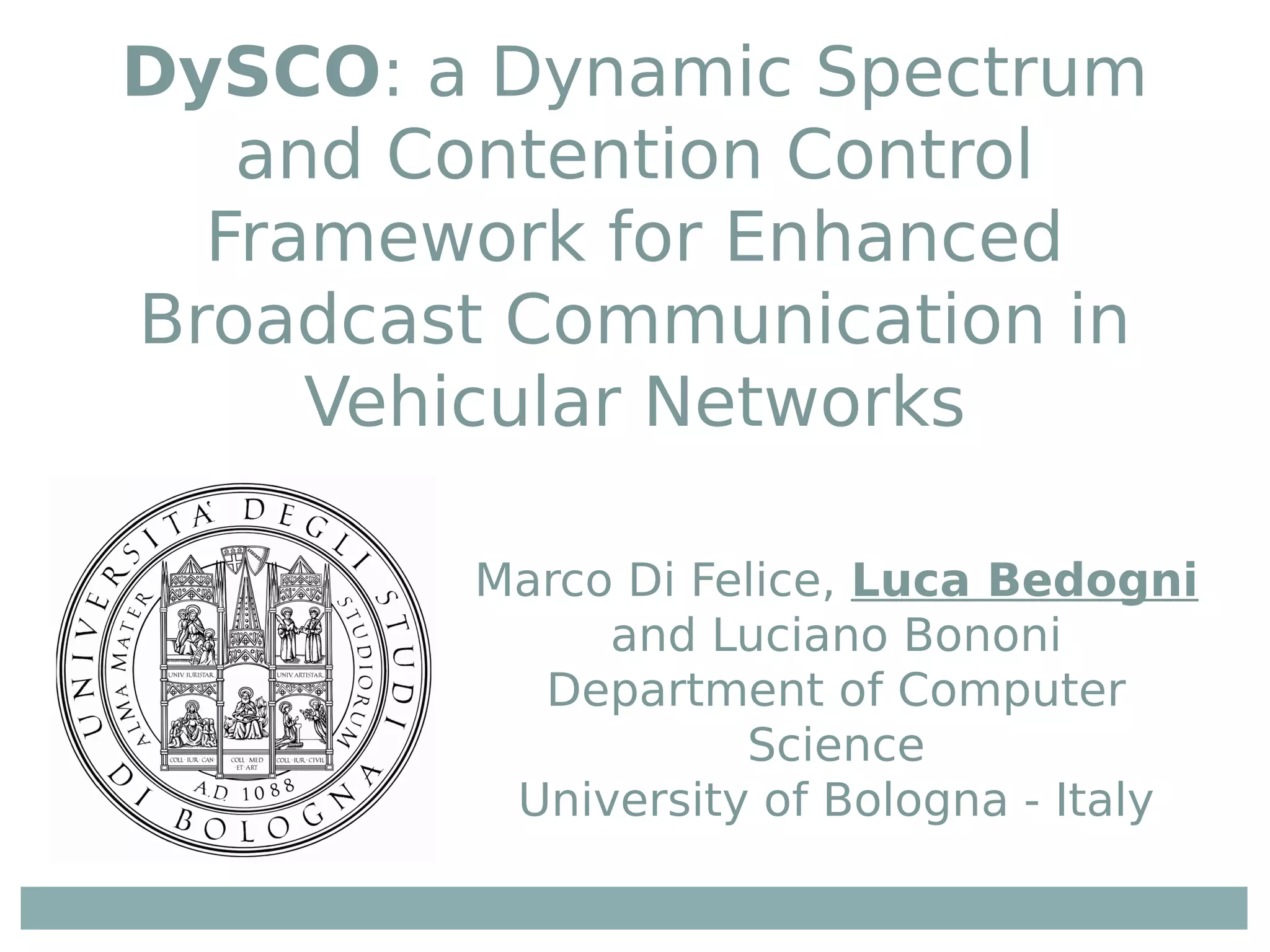 DySCO: A DYnamic Spectrum and COntention Control Framework for Enhanced ...