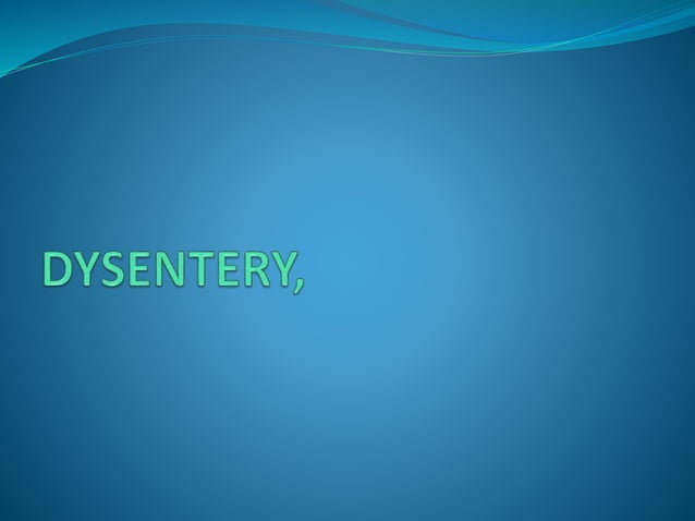 Dysentery.pptx