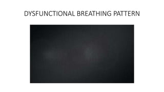 Dysfunctional breathing | PPTX