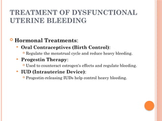 Dysfunctional Uterine Bleeding (DUB).pptx