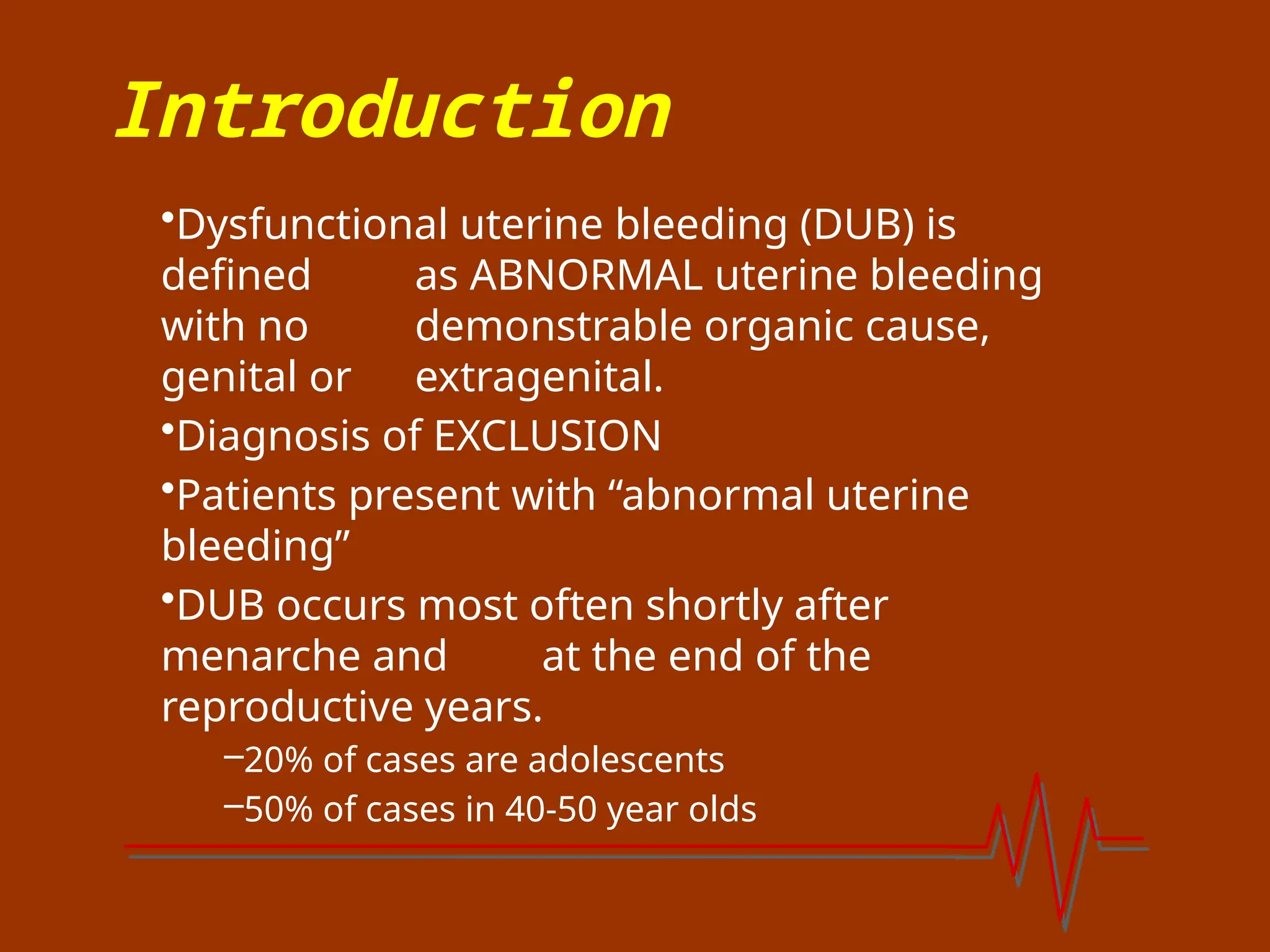 Dysfunctional Uterine Bleeding and its management.pptx