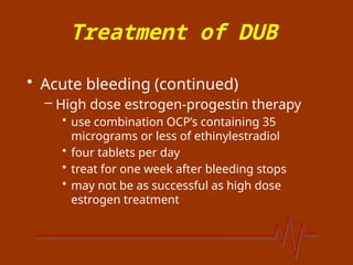 Dysfunctional Uterine Bleeding and its management.pptx