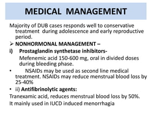 Dysfunctional uterine bleeding ( dub ) | PPTX