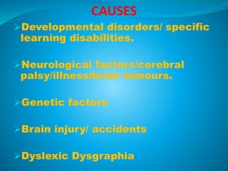 DYSGRAPHIA | PPTX | Brain and Nervous System Disorders | Diseases and ...