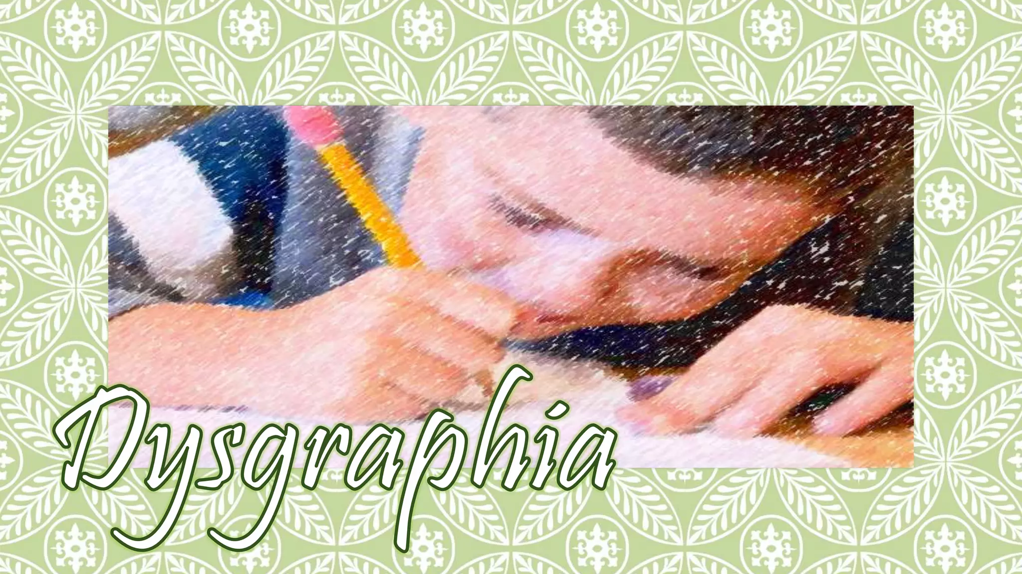 Dysgraphia Speech Therapy | PPTX