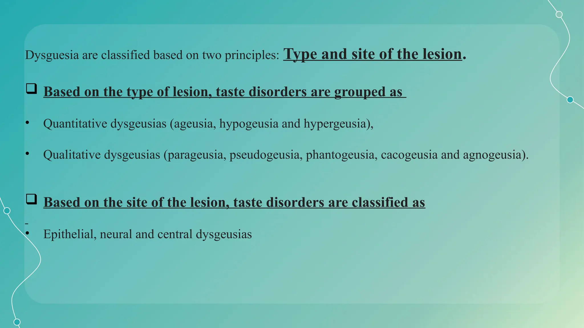 Dysgeusia: Taste Disorders with Clinical and Oral Correlation | PPTX