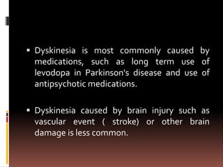 Dyskinesia | PPT