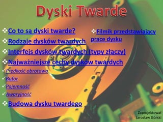 Dyski twarde jarosław górski | PPT