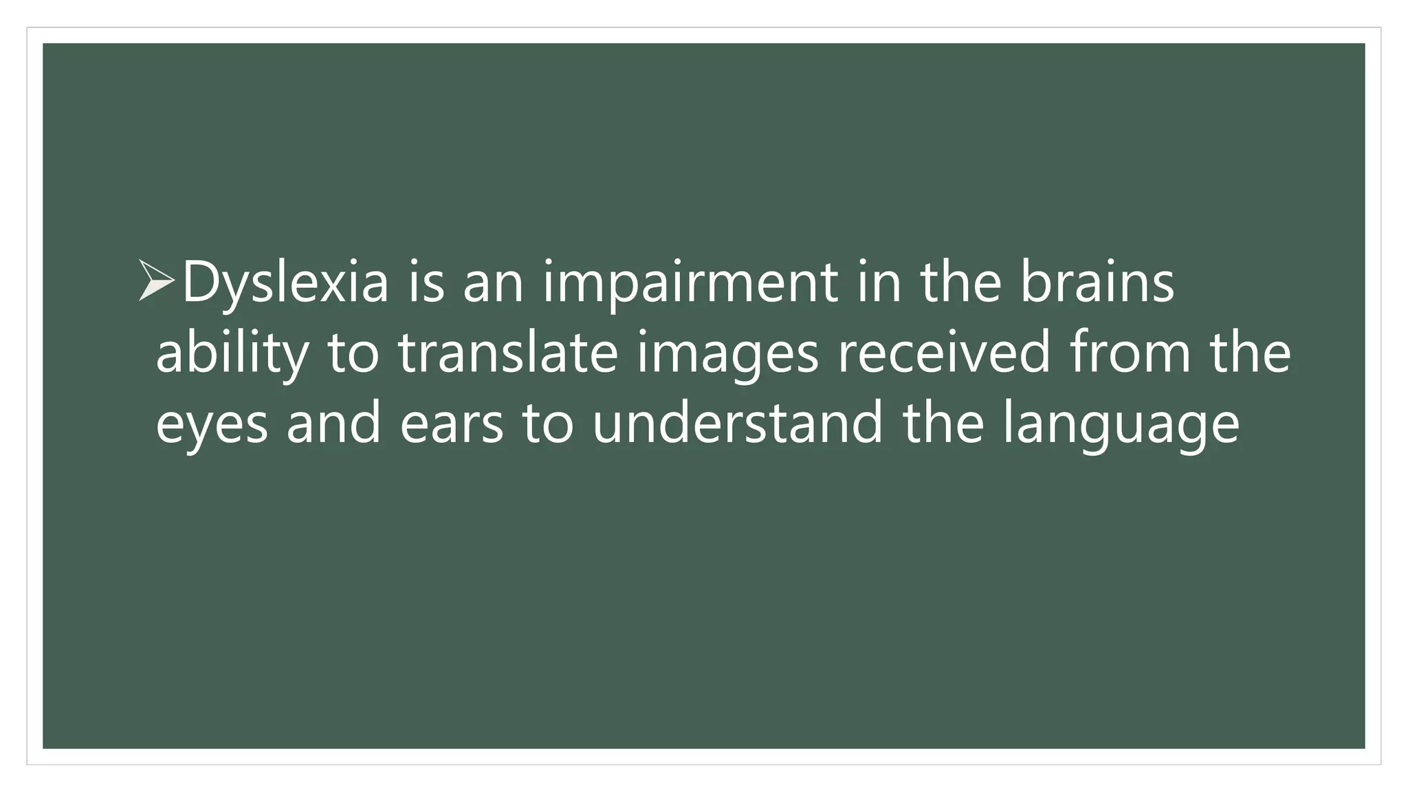 Dyslexia | PPTX