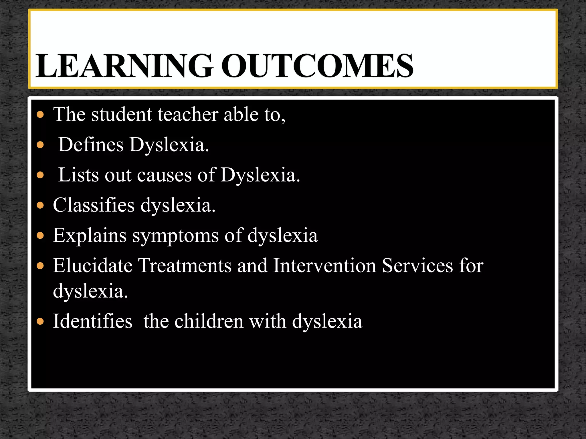 Dyslexia | PPTX