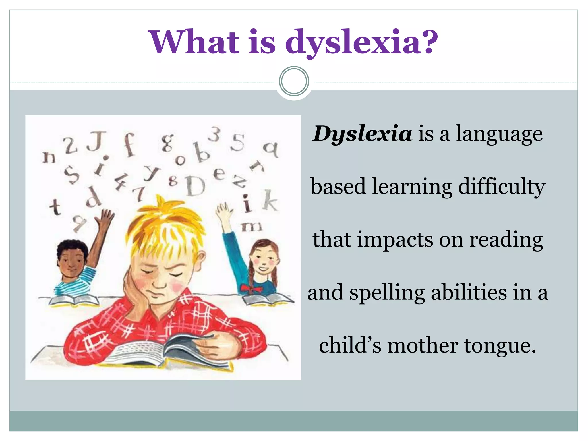 Dyslexia and foreign language learning | PPT